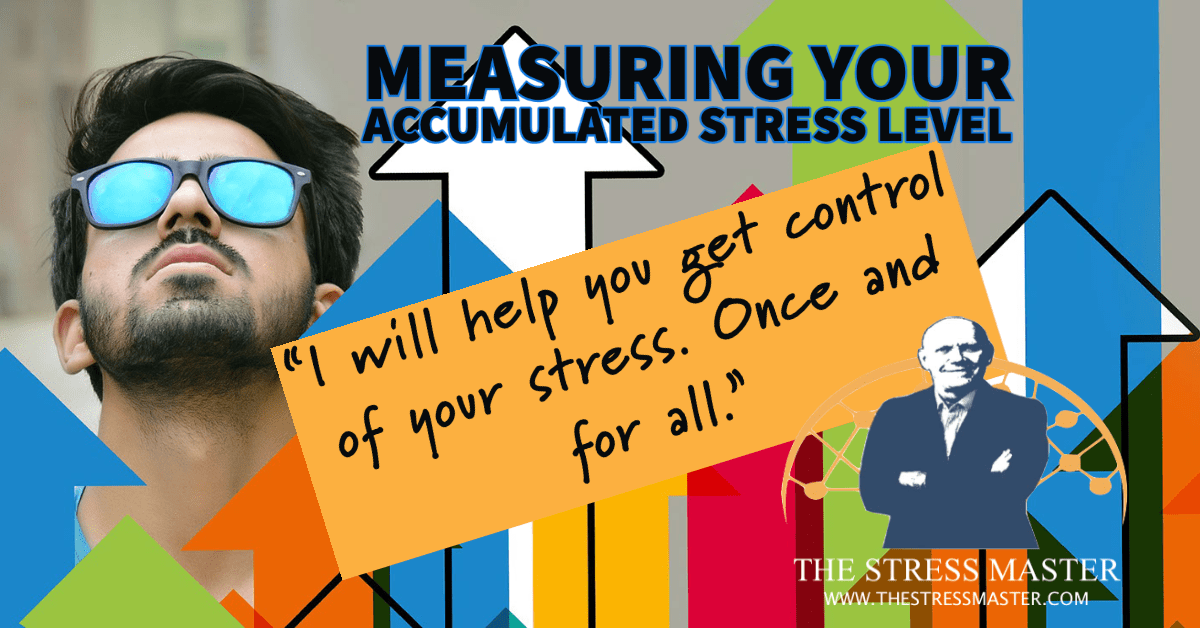 Measuring Your Accumulated Stress Level – The Stress Master
